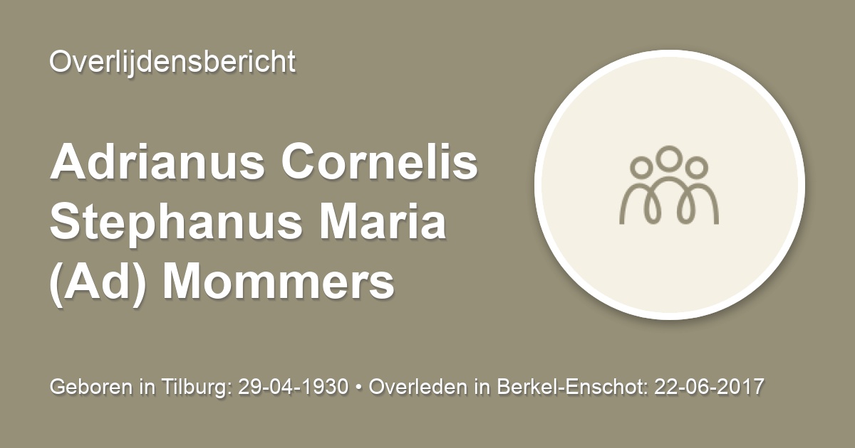 Adrianus Cornelis Stephanus Maria (Ad) Mommers 22 juni 2017 ...