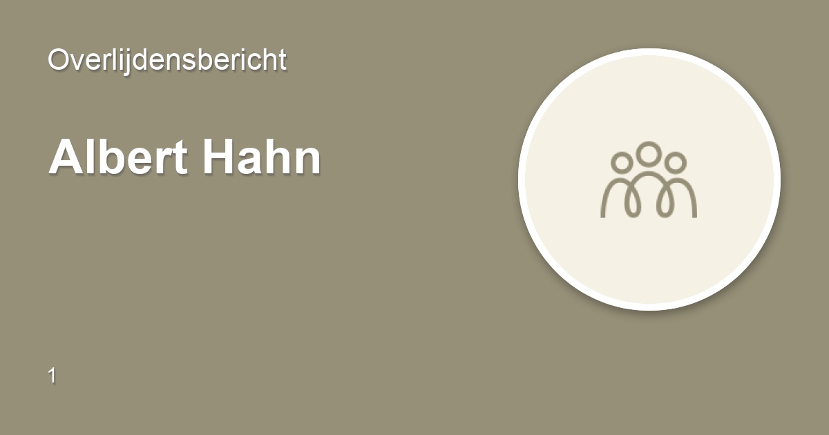 Albert Hahn 7 februari 2012 • overlijdensbericht en condoleances - Mensenlinq