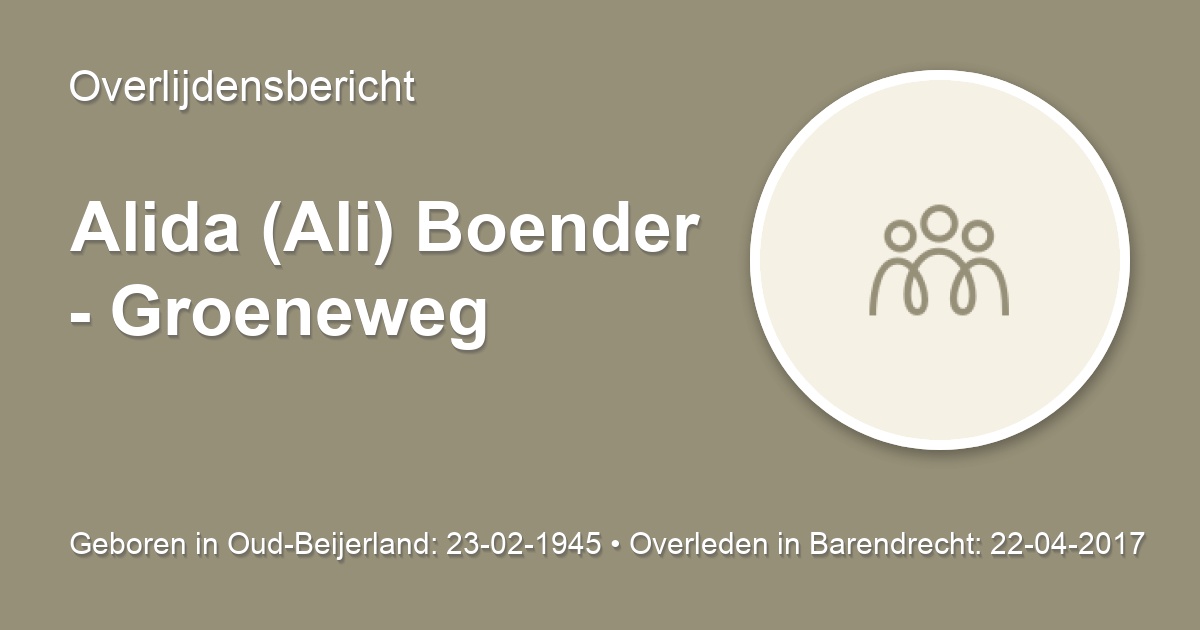 Alida (Ali) Boender - Groeneweg 22 april 2017 • overlijdensbericht en ...