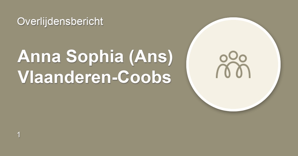 Anna Sophia (Ans) Vlaanderen-Coobs 29 oktober 2020 • overlijdensbericht ...