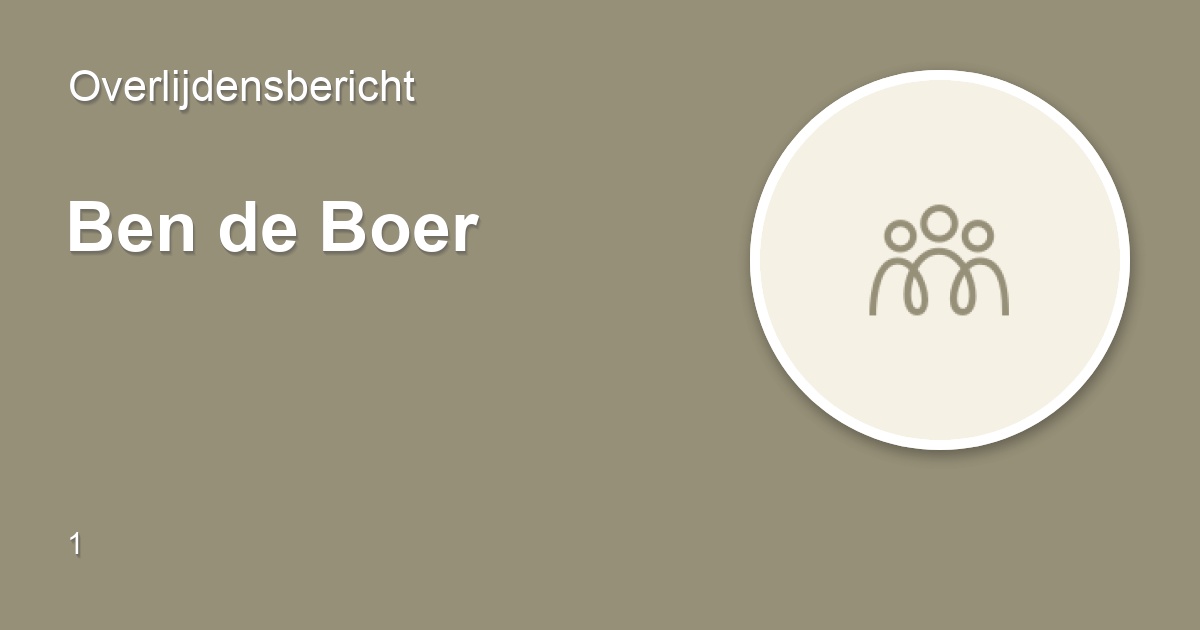 Ben de Boer 21 januari 2017 • overlijdensbericht en condoleances ...