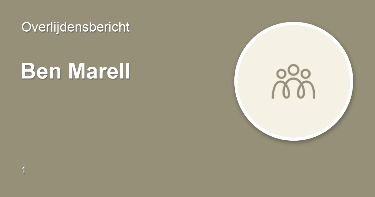 Ben Marell 2 februari 2024 • overlijdensbericht en condoleances ...