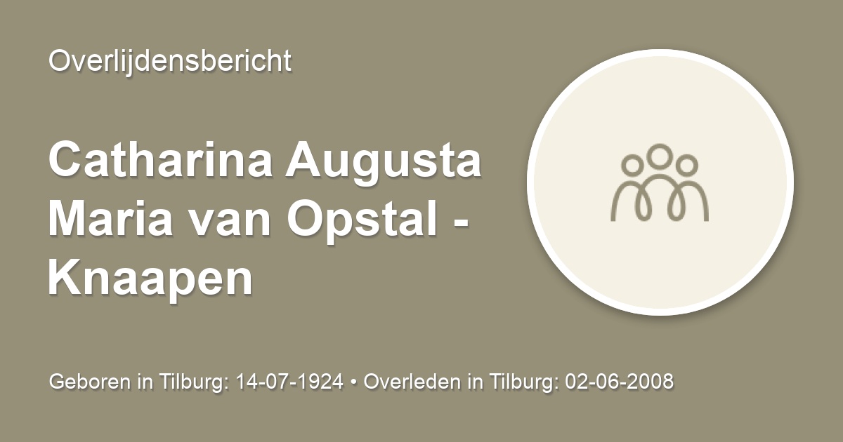 Catharina Augusta Maria van Opstal - Knaapen 2 juni 2008 ...