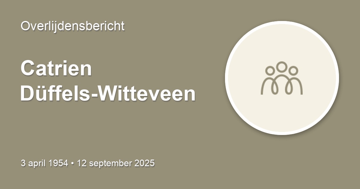 Catrien Düffels-Witteveen 12 september 2025 • overlijdensbericht en ...