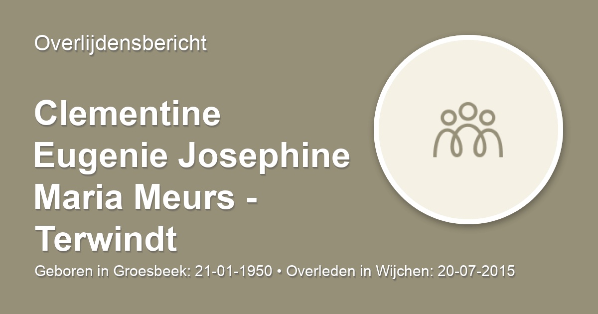Clementine Eugenie Josephine Maria Meurs - Terwindt 20 juli 2015 ...