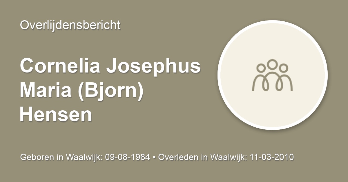 Cornelia Josephus Maria (Bjorn) Hensen 11 maart 2010 ...