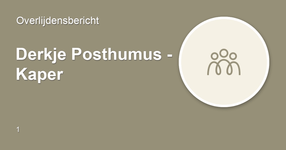 Derkje Posthumus - Kaper 4 september 2019 • overlijdensbericht en ...