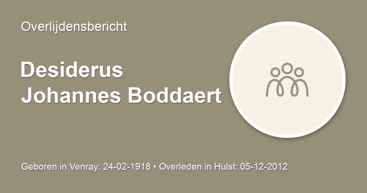 Desiderus Johannes Boddaert 5 december 2012 • overlijdensbericht en ...
