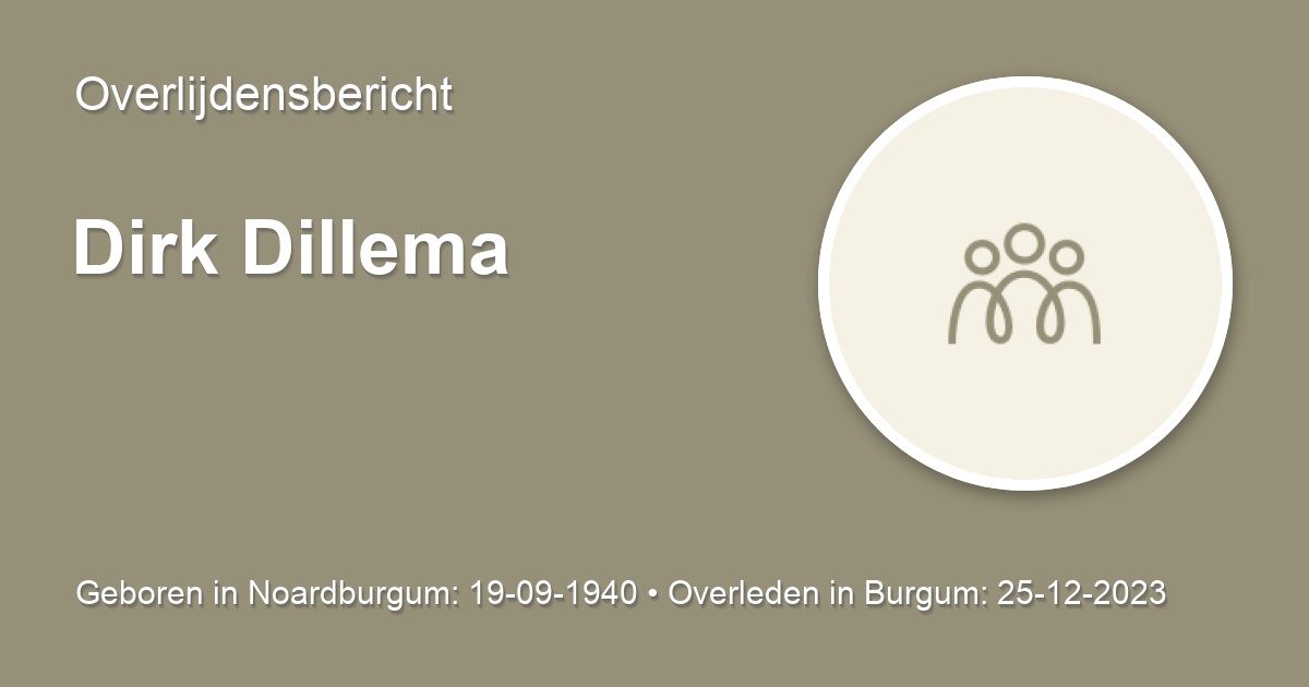 Dirk Dillema 25 december 2023 • overlijdensbericht en condoleances ...