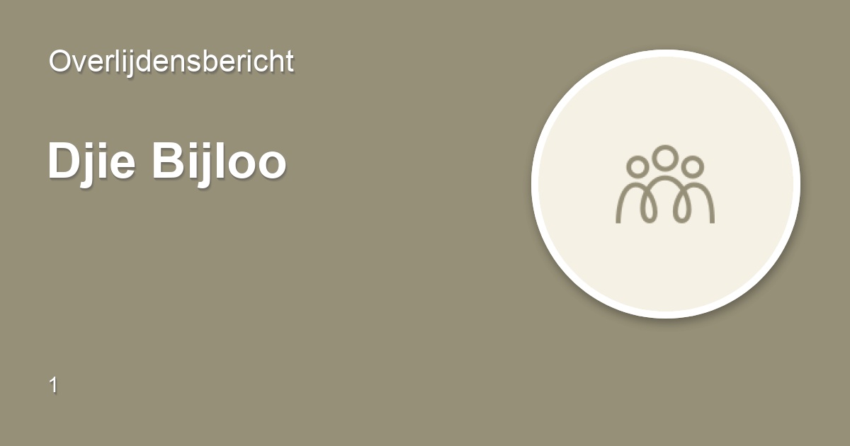 Djie Bijloo 9 mei 2013 • overlijdensbericht en condoleances - Mensenlinq