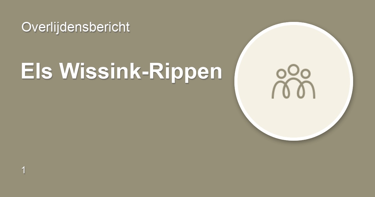 Els Wissink-Rippen 27 april 2020 • overlijdensbericht en condoleances ...