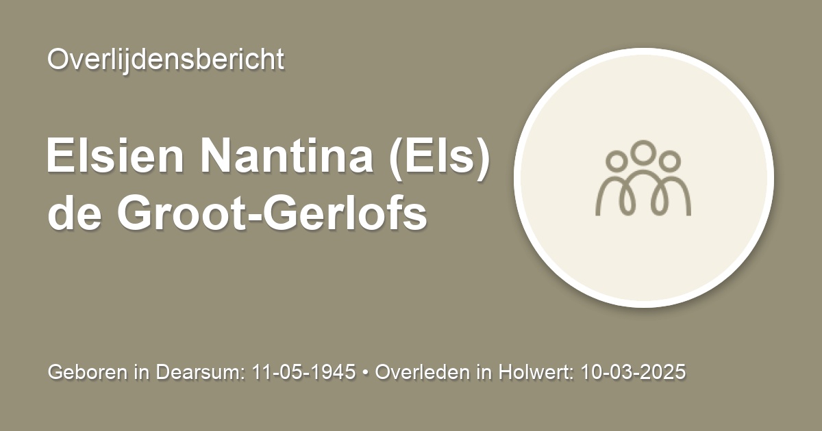 Elsien Nantina (Els) de Groot-Gerlofs 10 maart 2025 ...