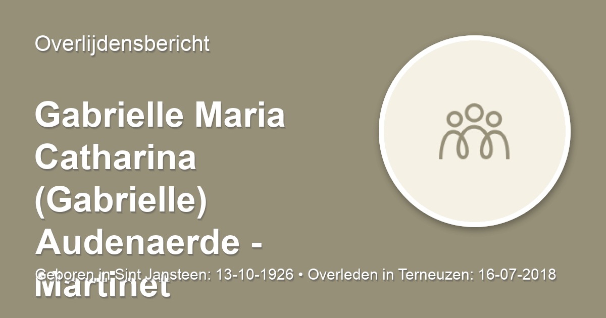 Gabrielle Maria Catharina (Gabrielle) Audenaerde - Martinet 16 juli ...