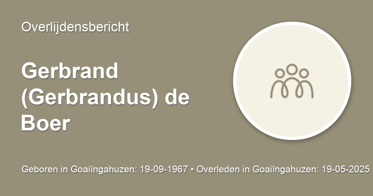 Gerbrand (Gerbrandus) de Boer 19 mei 2025 • overlijdensbericht en ...