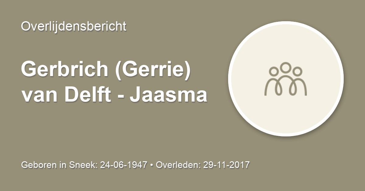 Gerbrich (Gerrie) van Delft - Jaasma 29 november 2017 ...
