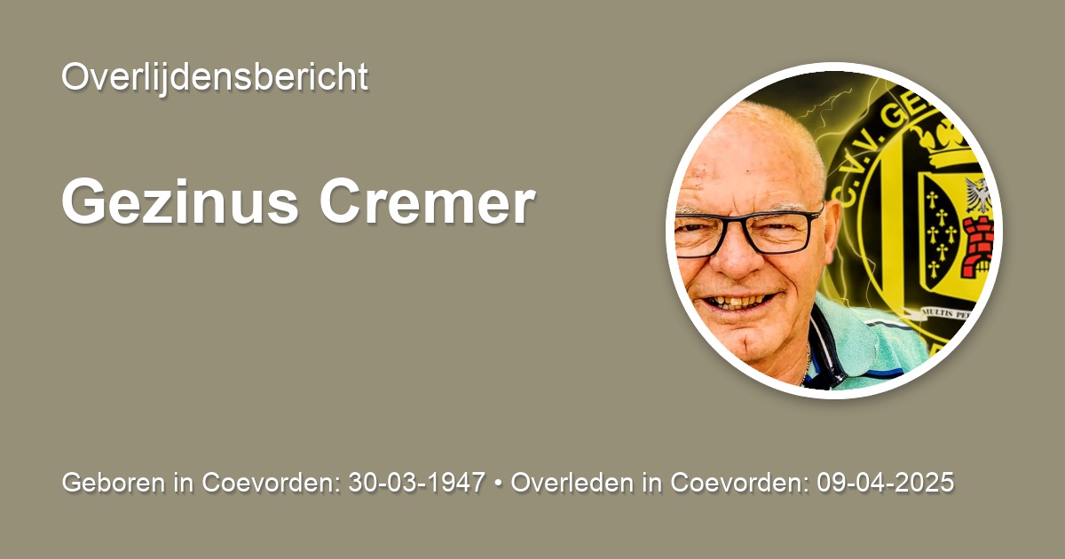 Gezinus Cremer 9 april 2025 • overlijdensbericht en condoleances - Mensenlinq
