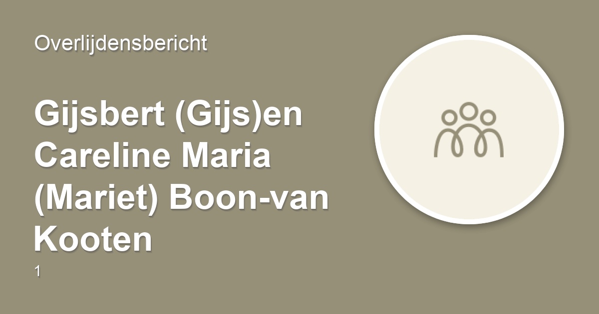 Gijsbert (Gijs)en Careline Maria (Mariet) Boon-van Kooten 2 november ...