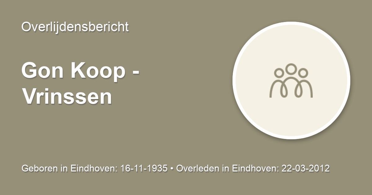 Gon Koop - Vrinssen 22 maart 2012 • overlijdensbericht en condoleances ...