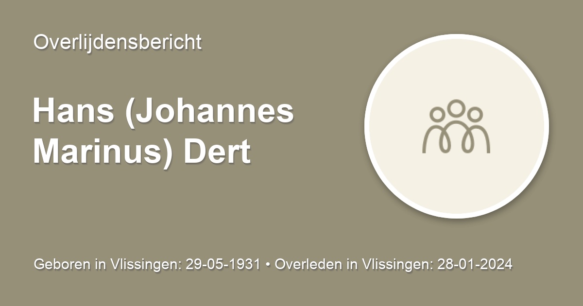 Hans (Johannes Marinus) Dert 28 januari 2024 • overlijdensbericht en ...