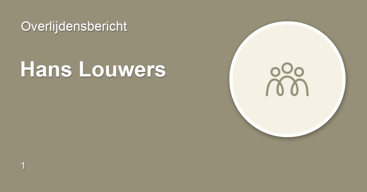 Hans Louwers 17 december 2010 • overlijdensbericht en condoleances ...