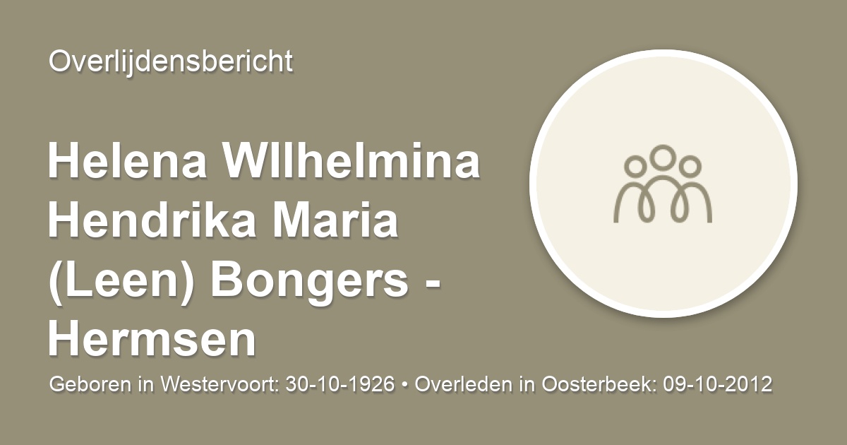 Helena WIlhelmina Hendrika Maria (Leen) Bongers - Hermsen 9 oktober ...