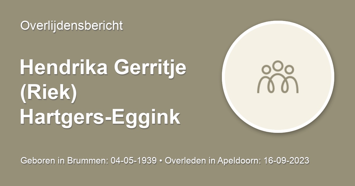 Hendrika Gerritje (Riek) Hartgers-Eggink 16 september 2023 ...