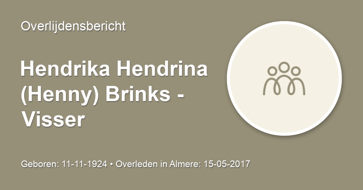 Hendrika Hendrina (Henny) Brinks - Visser 15 mei 2017 ...