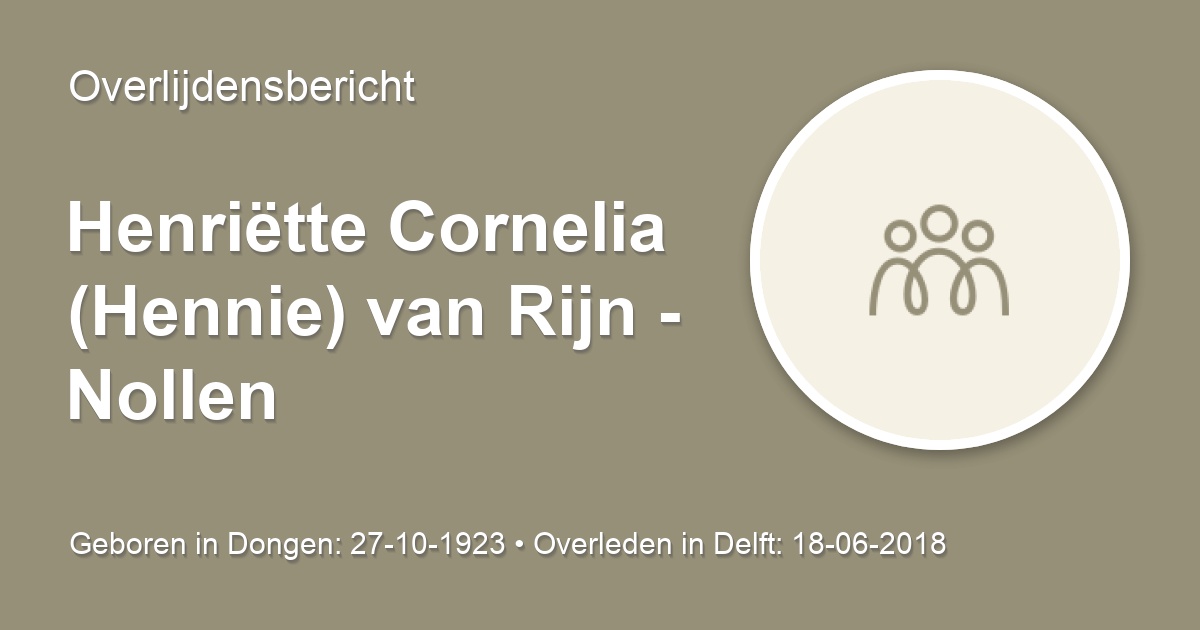 Henriëtte Cornelia (Hennie) van Rijn - Nollen 18 juni 2018 ...
