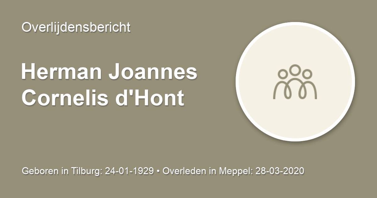 Herman Joannes Cornelis d'Hont 28 maart 2020 • overlijdensbericht en ...
