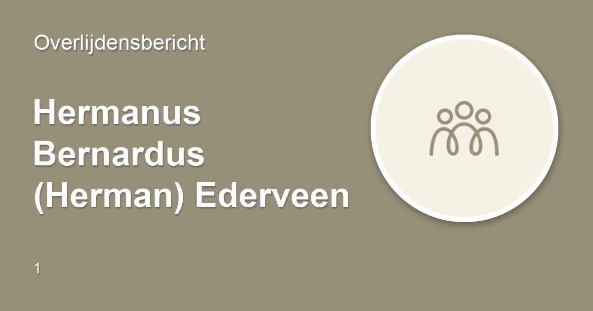 Hermanus Bernardus (Herman) Ederveen 27 november 2014 ...