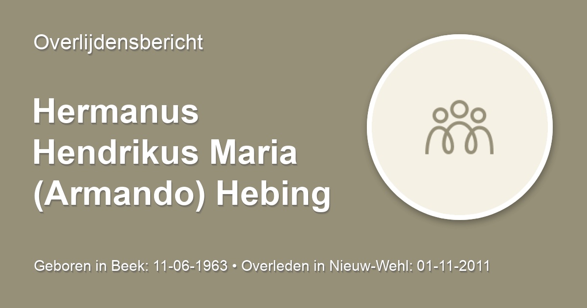 Hermanus Hendrikus Maria (Armando) Hebing 1 november 2011 ...