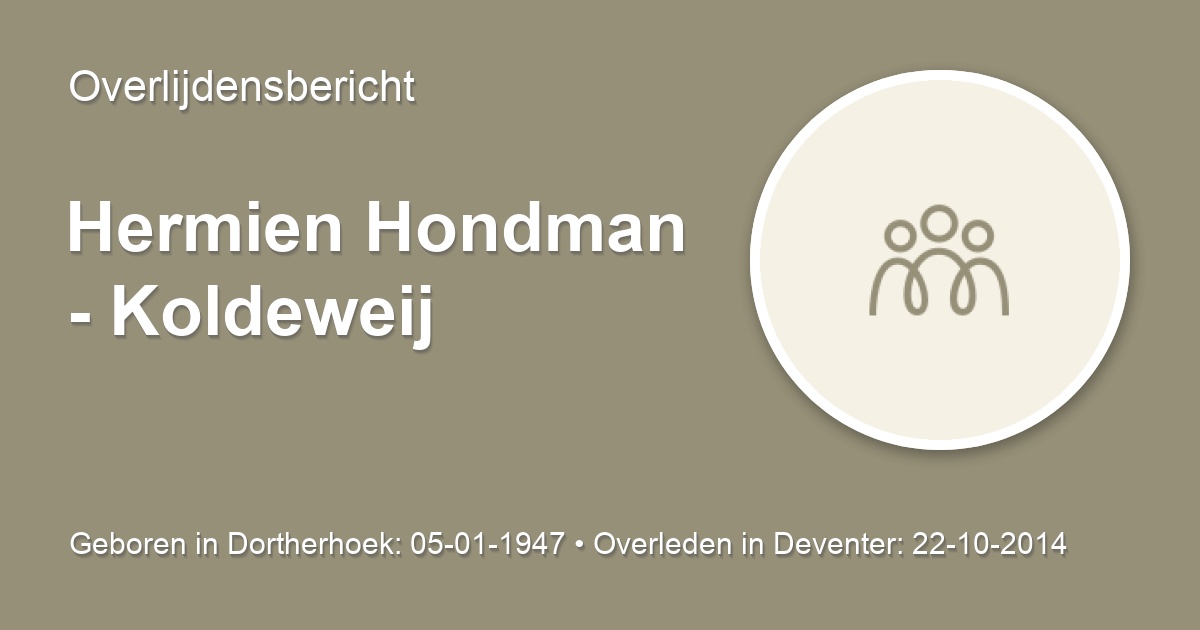 Hermien Hondman - Koldeweij 22 oktober 2014 • overlijdensbericht en ...
