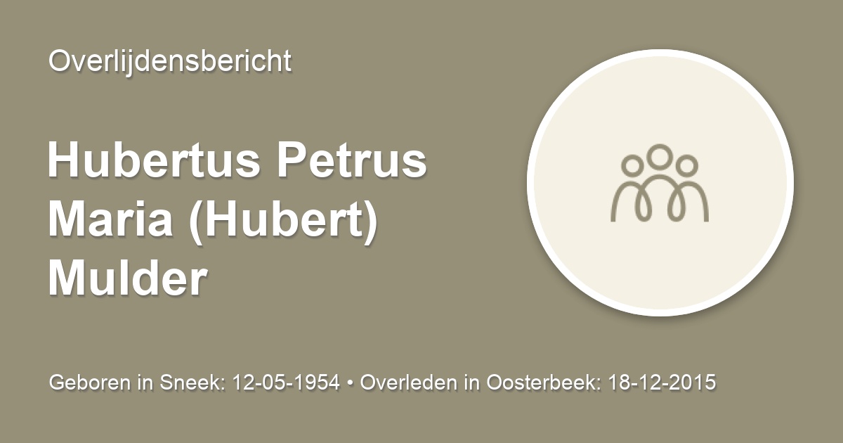 Hubertus Petrus Maria (Hubert) Mulder 18 december 2015 ...