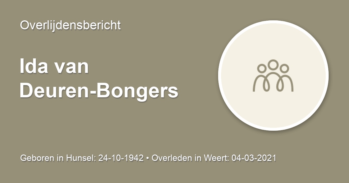 Ida van Deuren-Bongers 4 maart 2021 • overlijdensbericht en ...