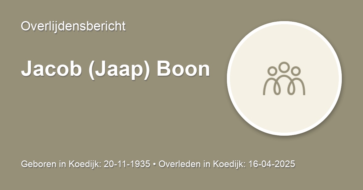 Jacob (Jaap) Boon 16 april 2025 • overlijdensbericht en condoleances ...