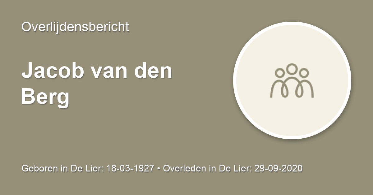 Jacob van den Berg 29 september 2020 • overlijdensbericht en ...