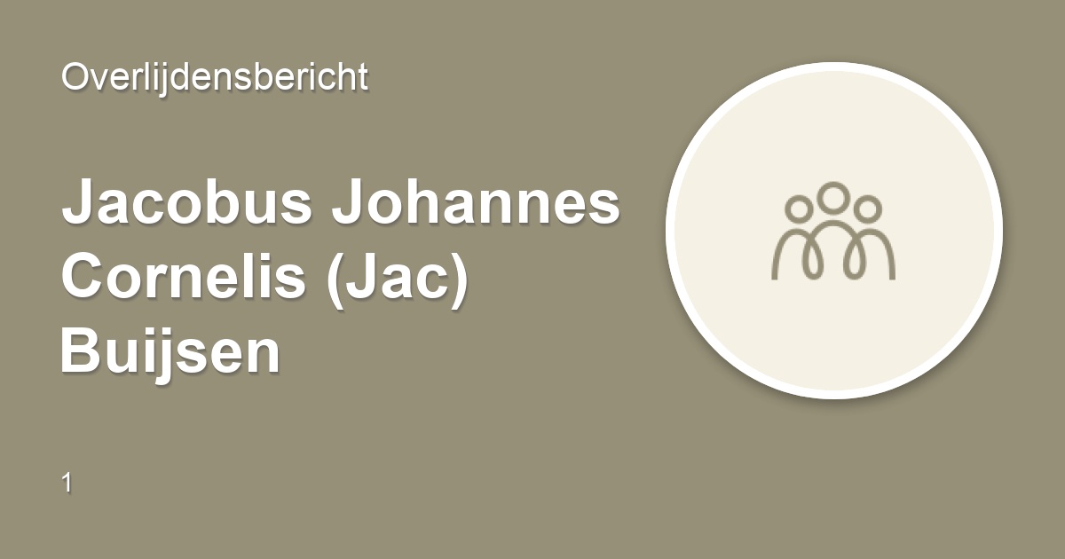 Jacobus Johannes Cornelis (Jac) Buijsen 28 januari 2011 ...
