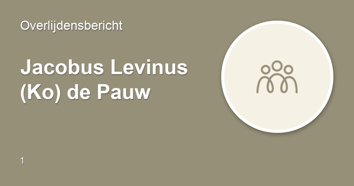 Jacobus Levinus (Ko) de Pauw 3 november 2016 • overlijdensbericht en ...