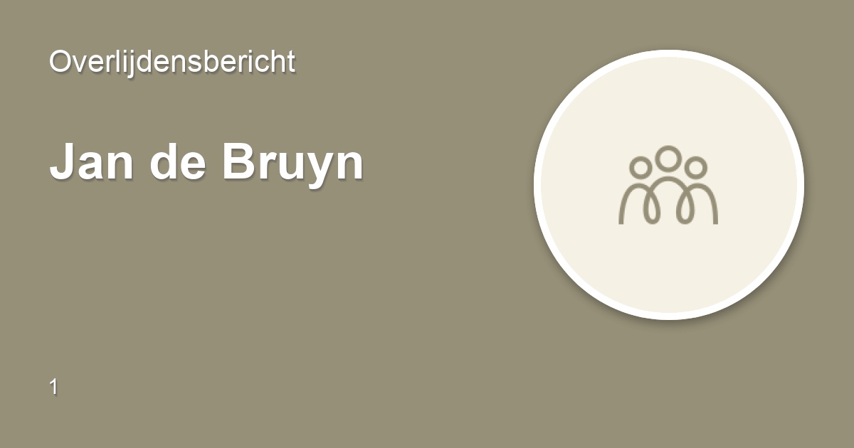 Jan de Bruyn 20 januari 2012 • overlijdensbericht en condoleances ...