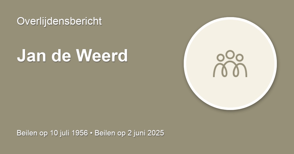 Jan de Weerd 2 juni 2025 • overlijdensbericht en condoleances - Mensenlinq