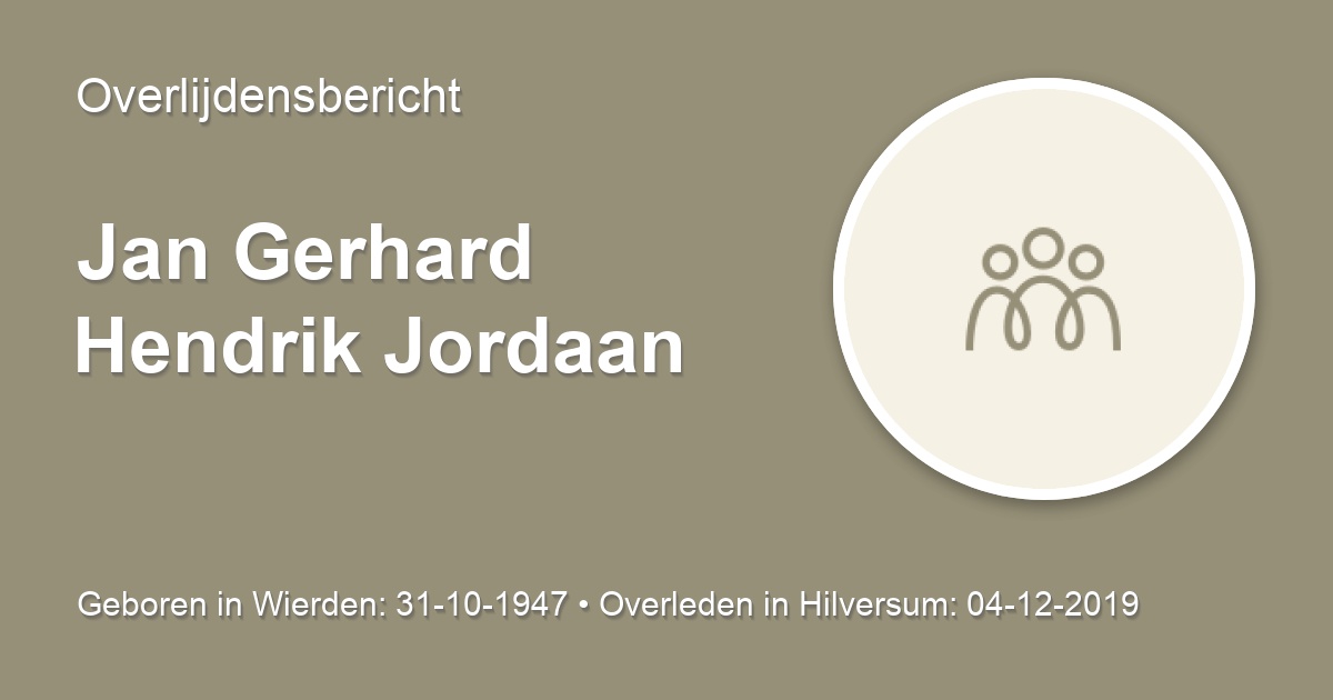 Jan Gerhard Hendrik Jordaan 4 december 2019 • overlijdensbericht en condoleances - Mensenlinq