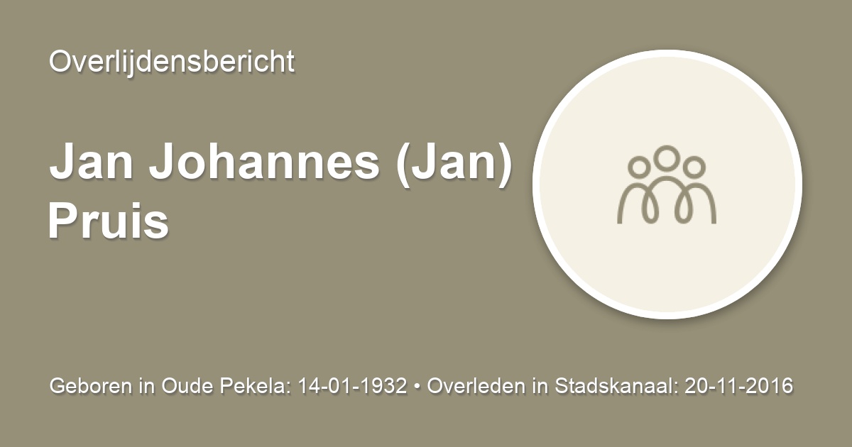 Jan Johannes (Jan) Pruis 20 november 2016 • overlijdensbericht en condoleances - Mensenlinq