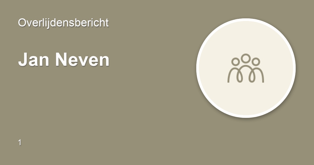 Jan Neven 15 augustus 2012 • overlijdensbericht en condoleances ...