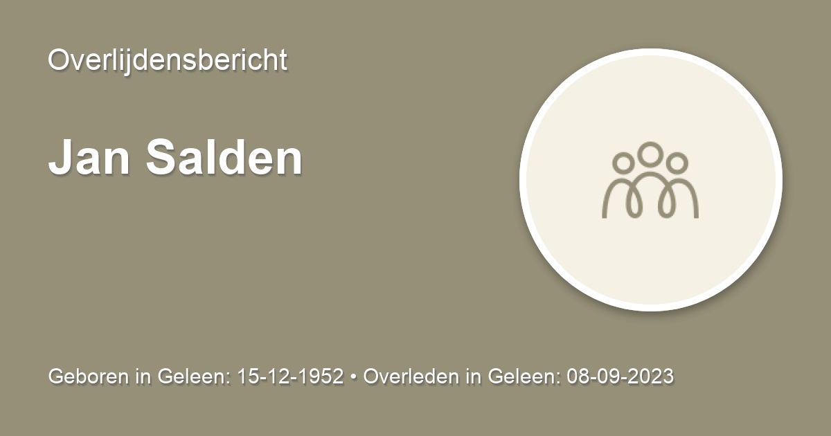 Jan Salden 8 september 2023 • overlijdensbericht en condoleances ...