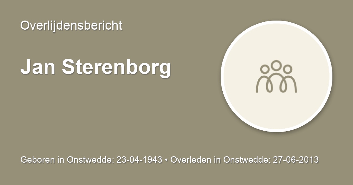 Jan Sterenborg 27 juni 2013 • overlijdensbericht en condoleances - Mensenlinq