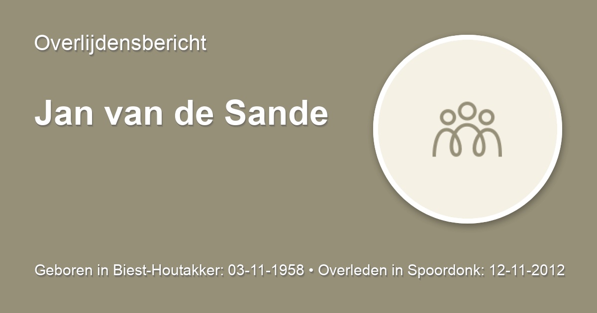 Jan van de Sande 12 november 2012 • overlijdensbericht en condoleances ...
