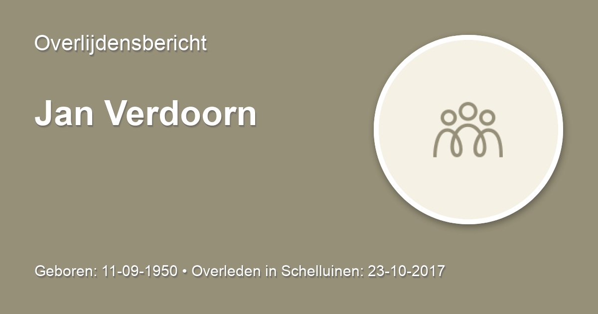 Jan Verdoorn 23 oktober 2017 • overlijdensbericht en condoleances ...