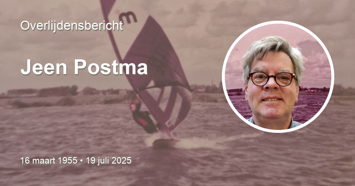 Jeen Postma 19 juli 2025 • overlijdensbericht en condoleances - Mensenlinq