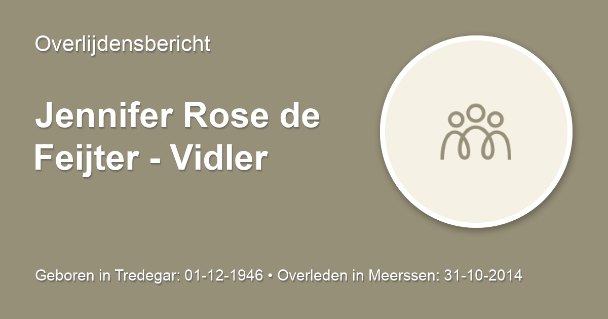 Jennifer Rose de Feijter - Vidler 31 oktober 2014 • overlijdensbericht ...