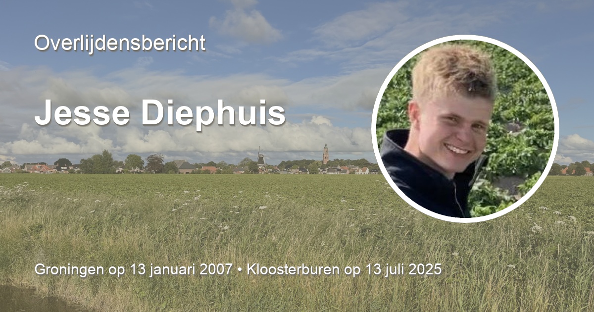 Jesse Diephuis 13 juli 2025 • overlijdensbericht en condoleances ...
